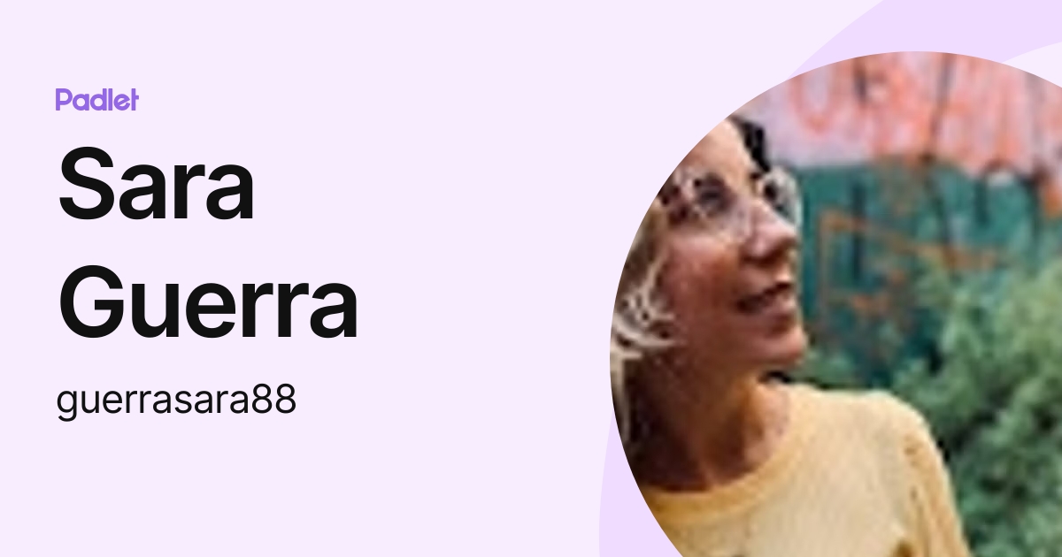 Sara Guerra (guerrasara88) profile | Padlet