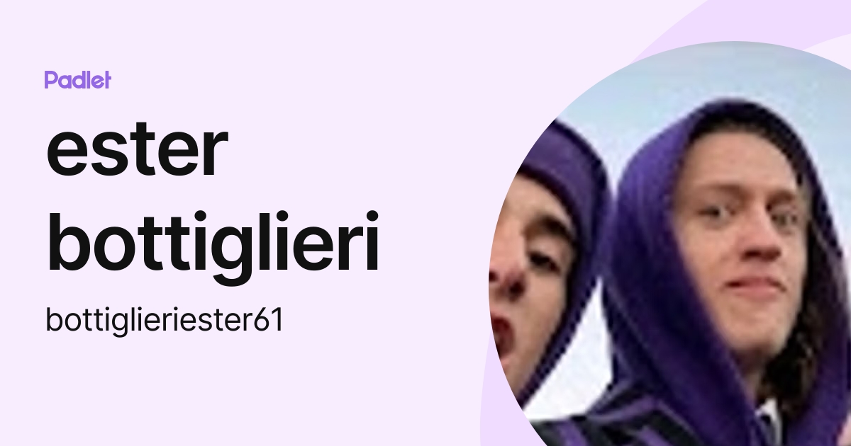 ester bottiglieri (bottiglieriester61) profile | Padlet