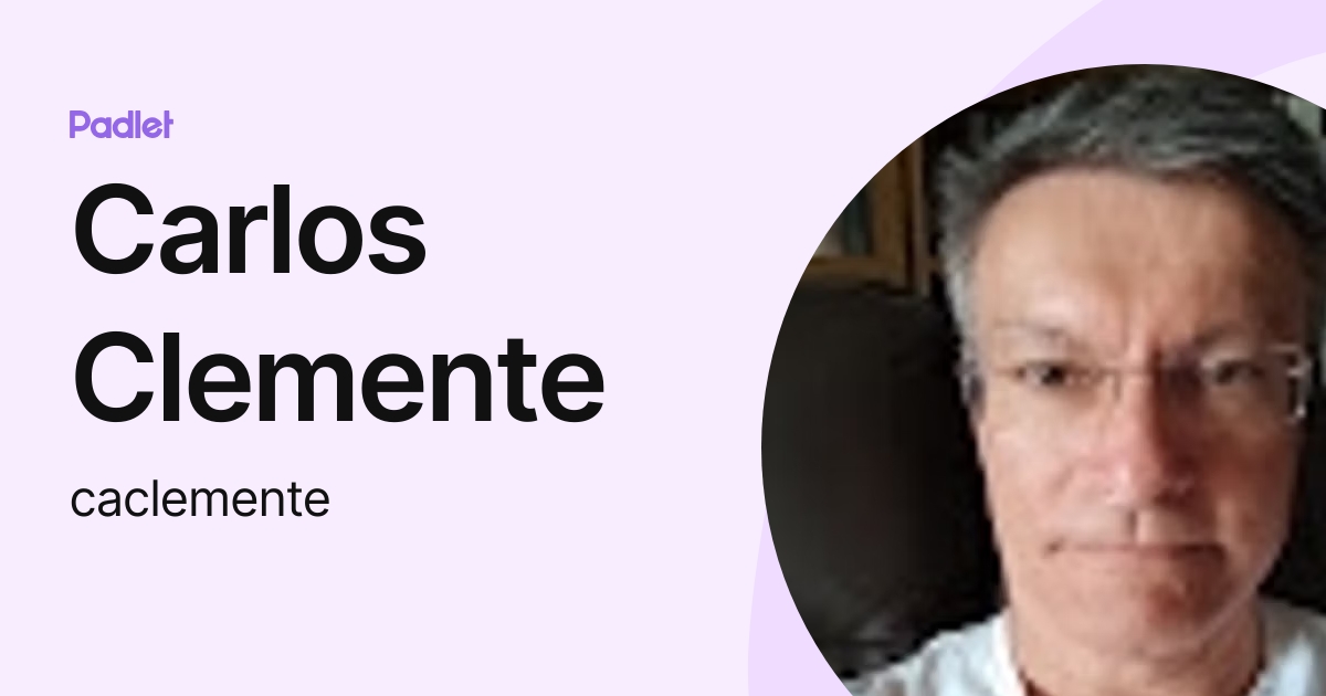 Carlos Clemente (caclemente) profile | Padlet