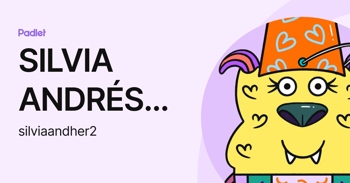 SILVIA ANDRÉS HERRÁN (silviaandher2) profile | Padlet