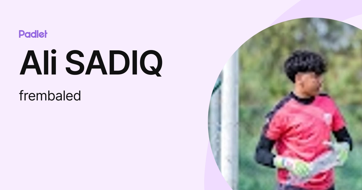 Ali SADIQ (frembaled) profile | Padlet