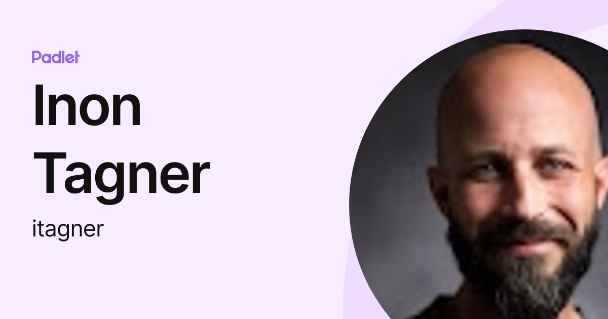 Inon Tagner (itagner) profile | Padlet