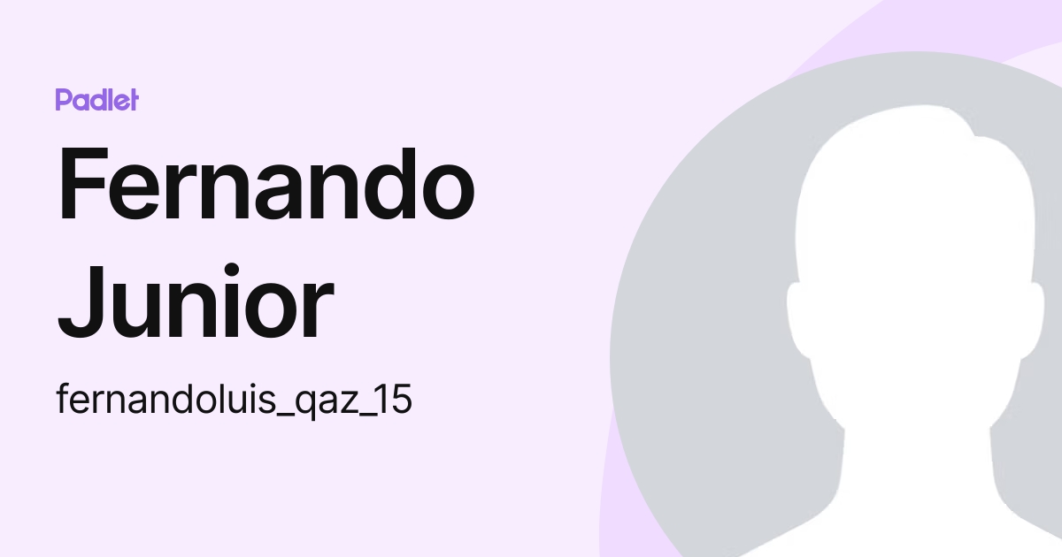 Fernando Junior (fernandoluis_qaz_15) profile | Padlet