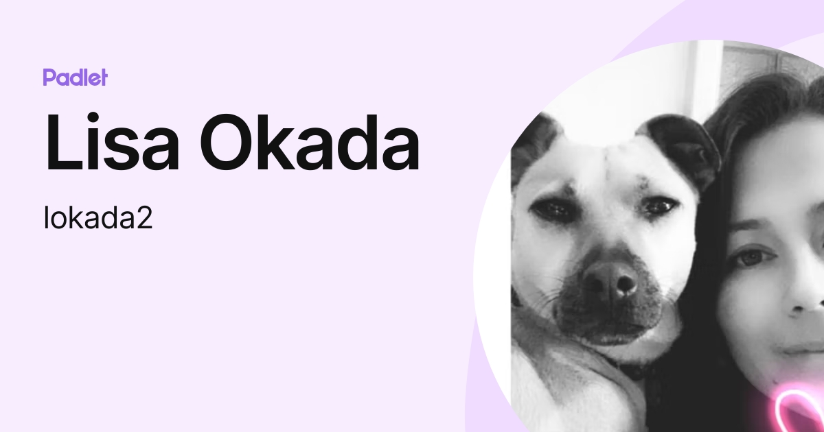 Lisa Okada (lokada2) profile | Padlet