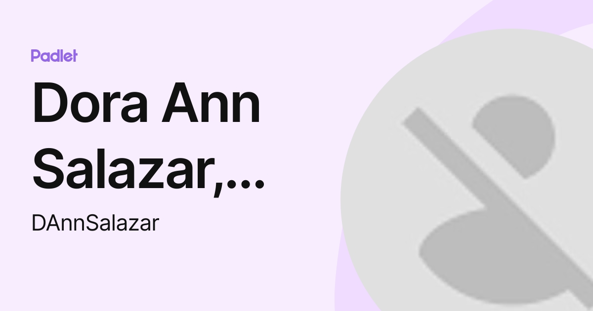 Dora Ann Salazar, MontereyCOE (DAnnSalazar) profile | Padlet