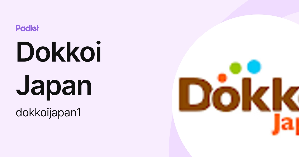 Dokkoi Japan (dokkoijapan1) profile | Padlet