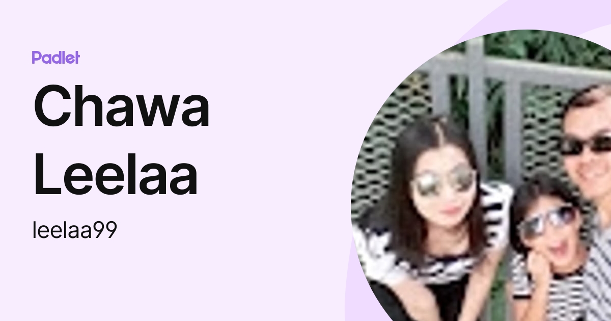Chawa Leelaa (leelaa99) profile | Padlet