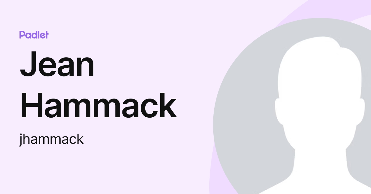 Jean Hammack (jhammack) profile | Padlet