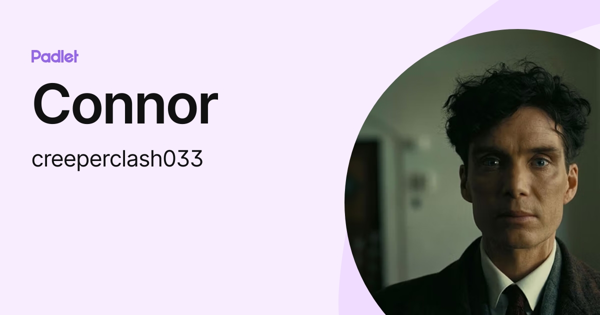 Connor (creeperclash033) profile | Padlet
