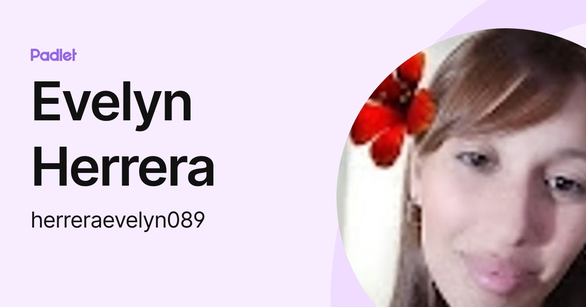 Evelyn Herrera (herreraevelyn089) profile | Padlet