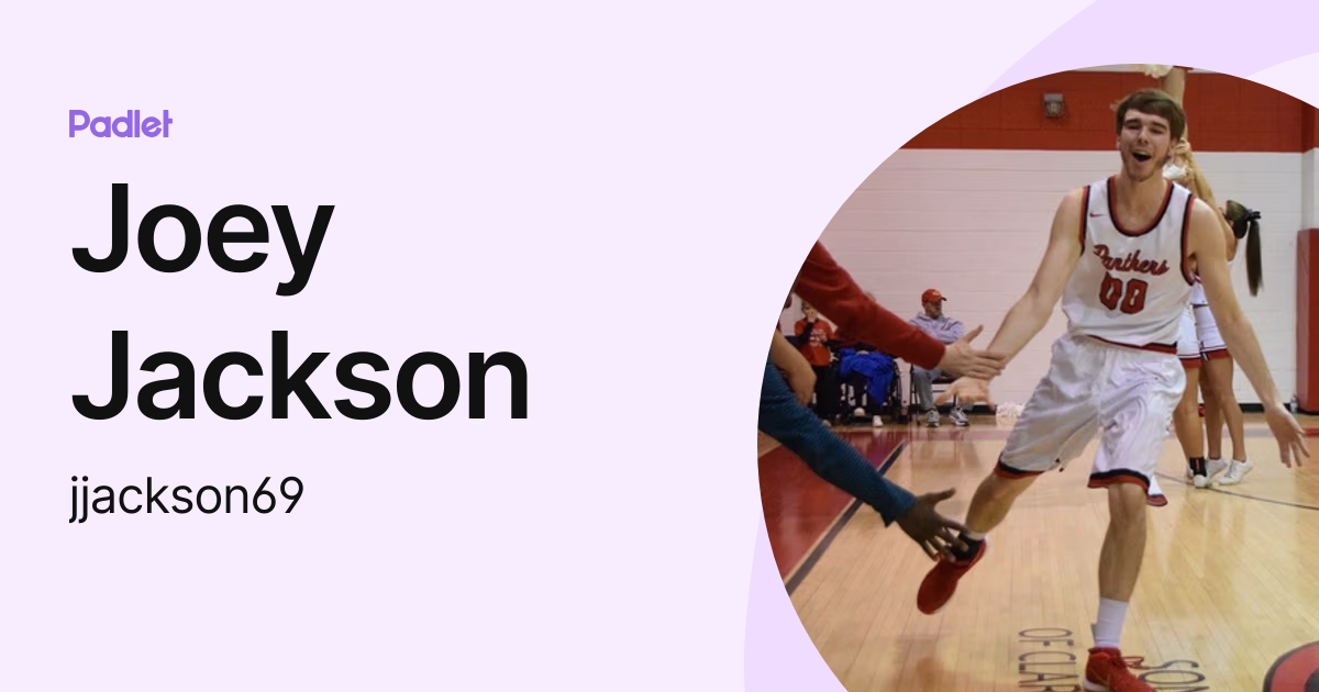 Joey Jackson (jjackson69) profile | Padlet