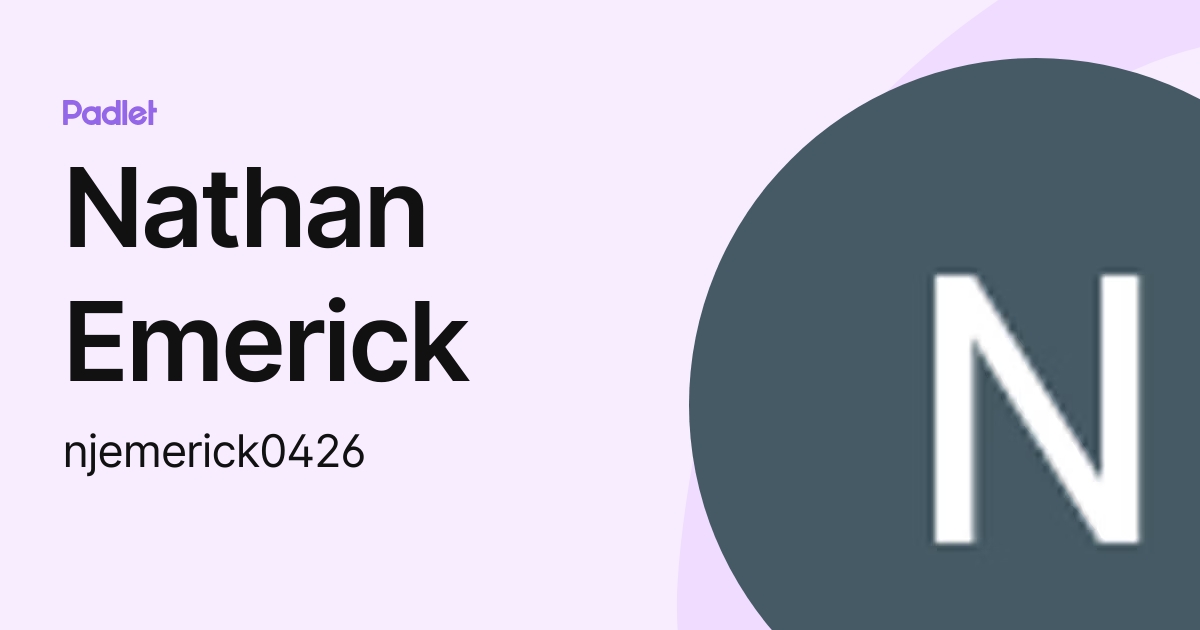 Nathan Emerick (njemerick0426) profile | Padlet