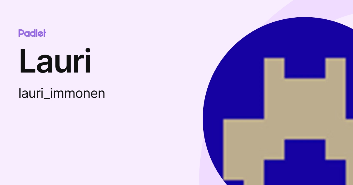 Lauri (lauri_immonen) profile | Padlet