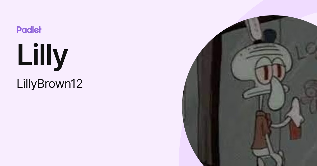 Lilly (LillyBrown12) profile | Padlet