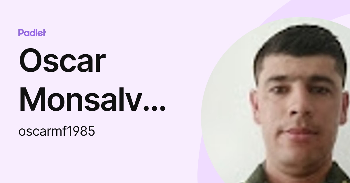 Oscar Monsalve Forero (oscarmf1985) profile | Padlet
