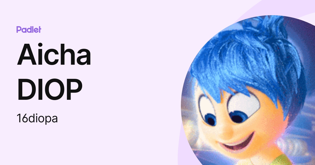 Aicha DIOP (16diopa) profile | Padlet
