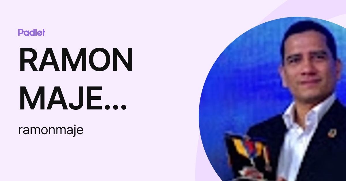 RAMON MAJE FLORIANO (ramonmaje) profile | Padlet