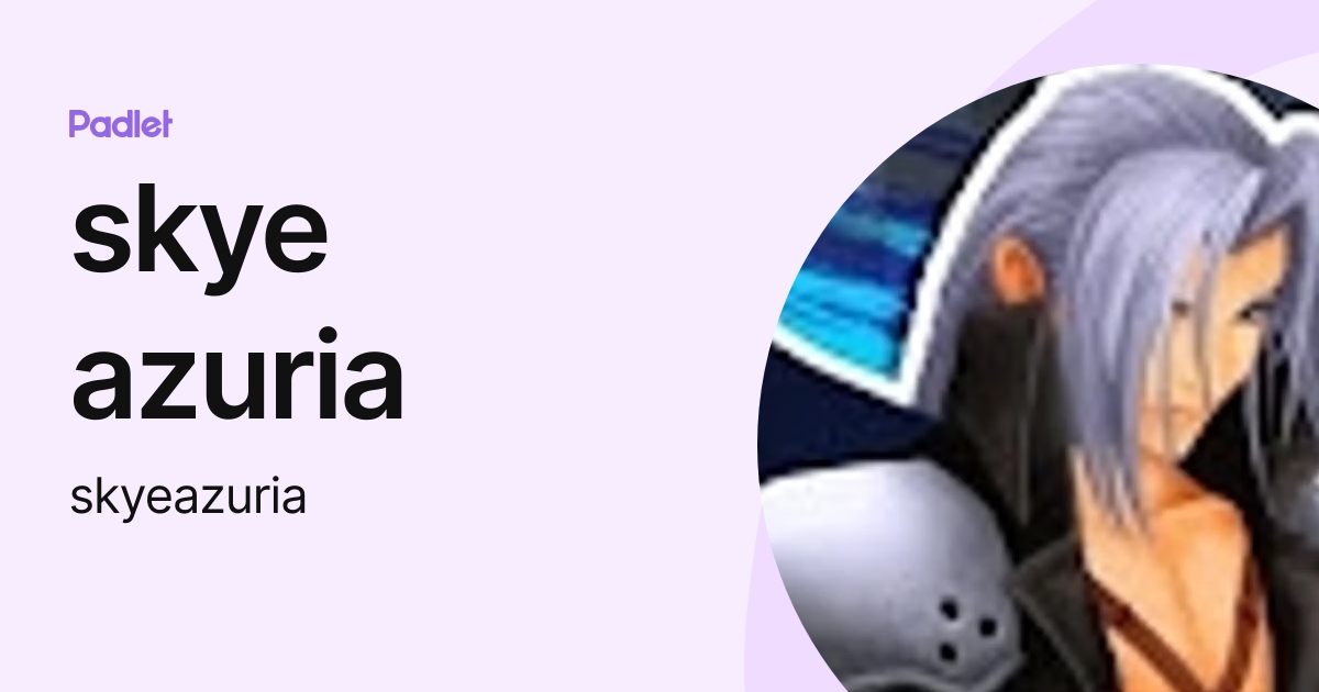 skye azuria (skyeazuria) profile | Padlet