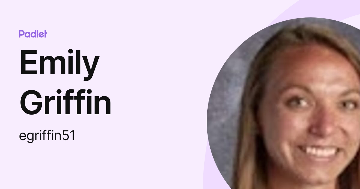 Emily Griffin (egriffin51) profile | Padlet
