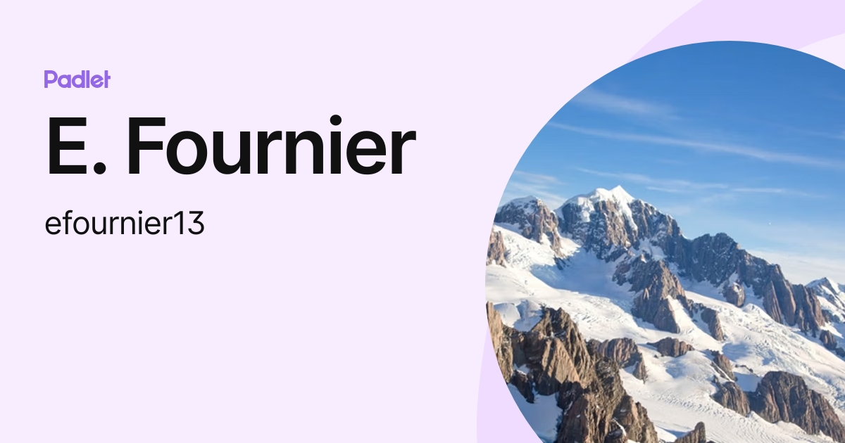 E. Fournier (efournier13) profile | Padlet