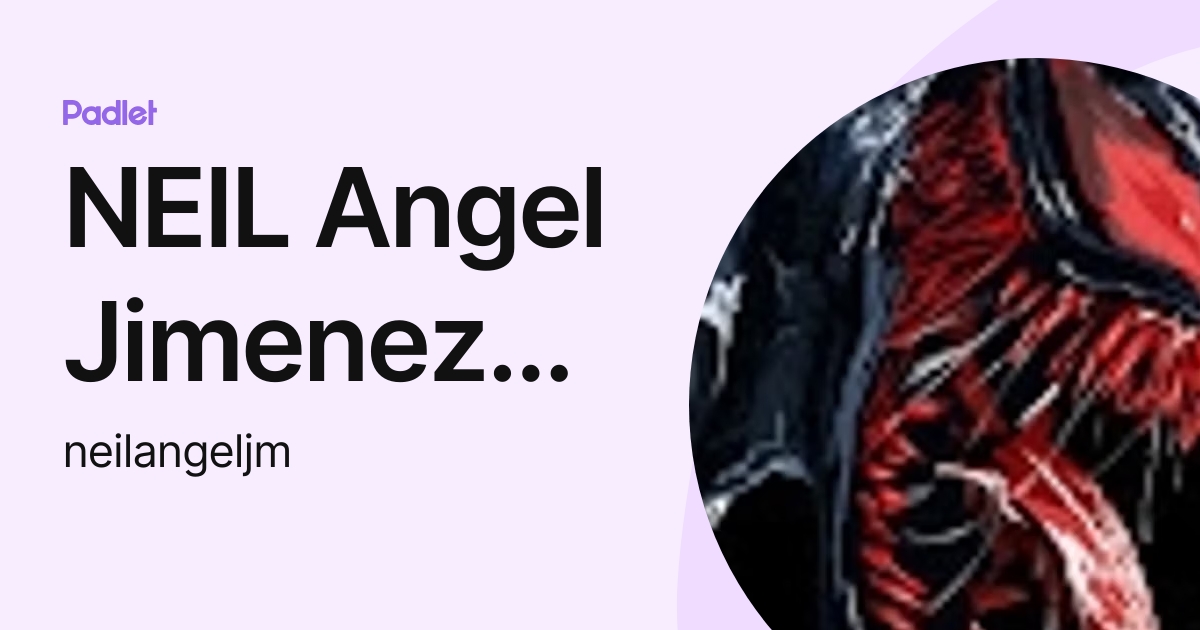 NEIL Angel Jimenez Castillo (neilangeljm) profile | Padlet