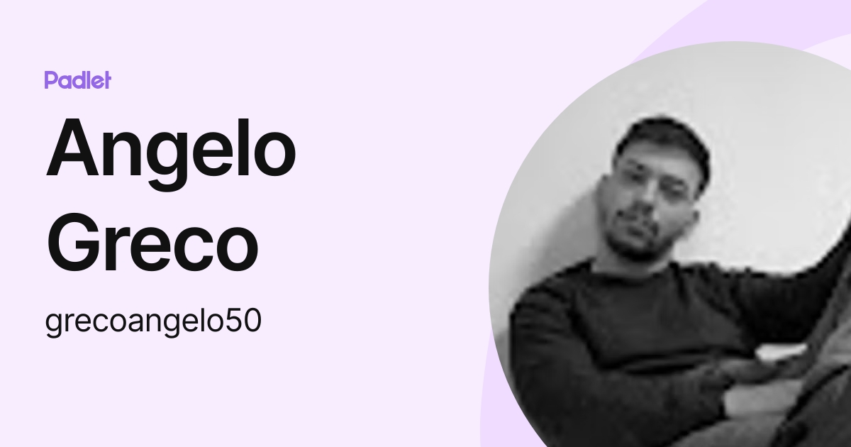 Angelo Greco (grecoangelo50) profile | Padlet