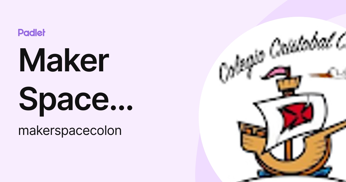 Maker Space Colón (makerspacecolon) profile | Padlet
