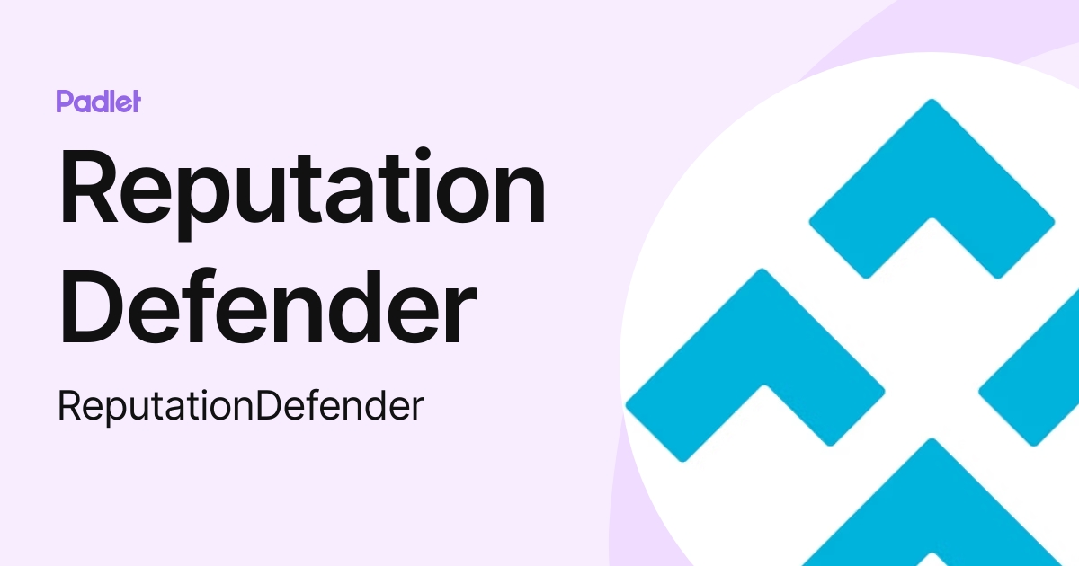 ReputationDefender (ReputationDefender) profile | Padlet