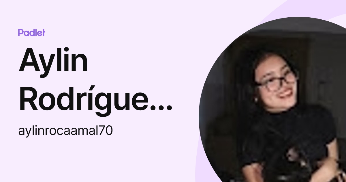 Aylin Rodríguez Caamal (aylinrocaamal70) profile | Padlet