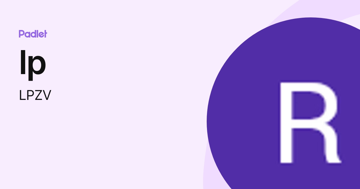 lp (LPZV) profile | Padlet