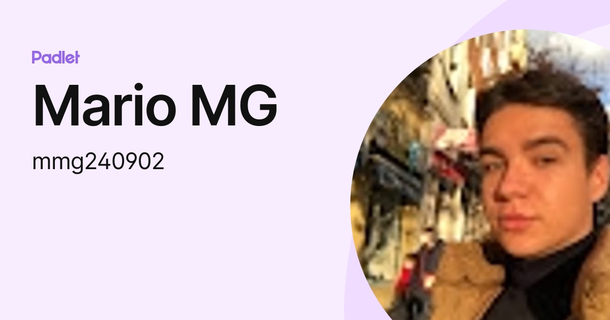 Mario MG (mmg240902) profile | Padlet