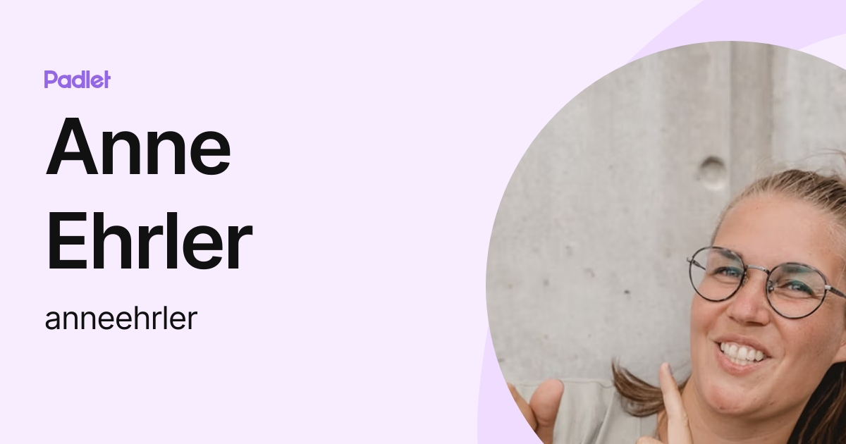 Anne Ehrler (anneehrler) profile | Padlet