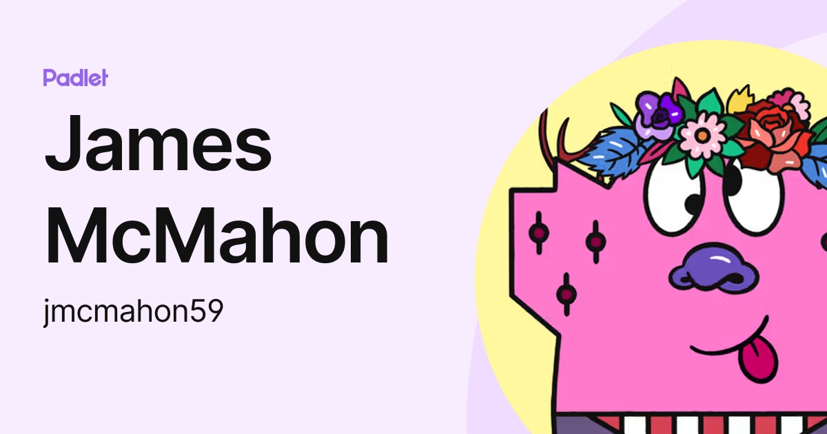 James McMahon (jmcmahon59) profile | Padlet