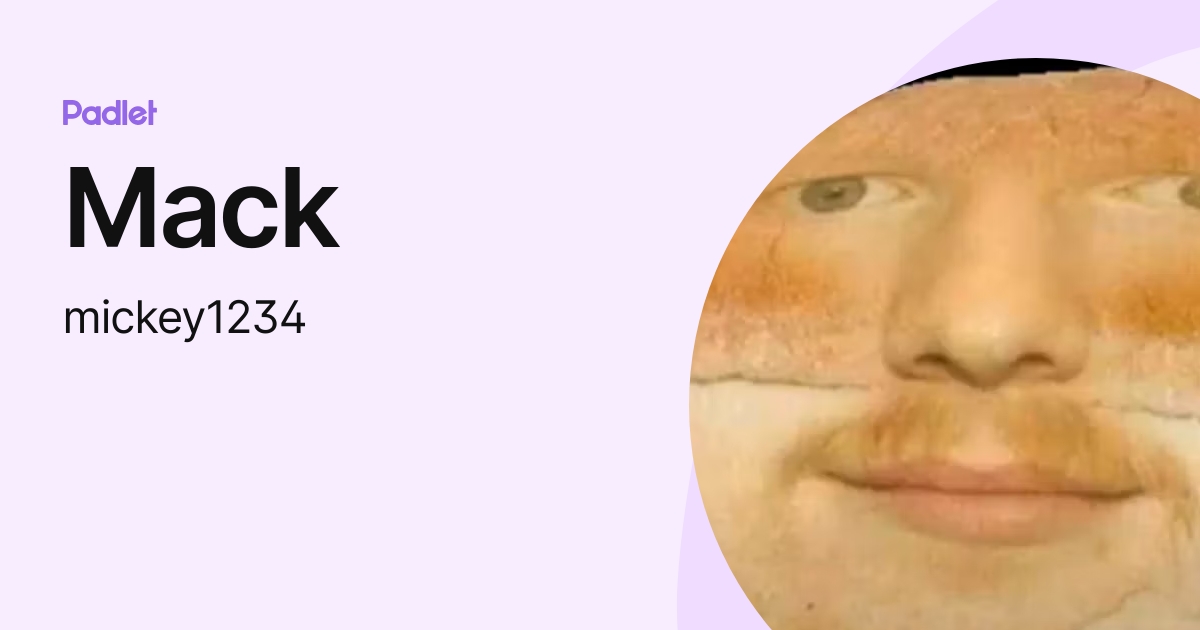 Mack (mickey1234) profile | Padlet