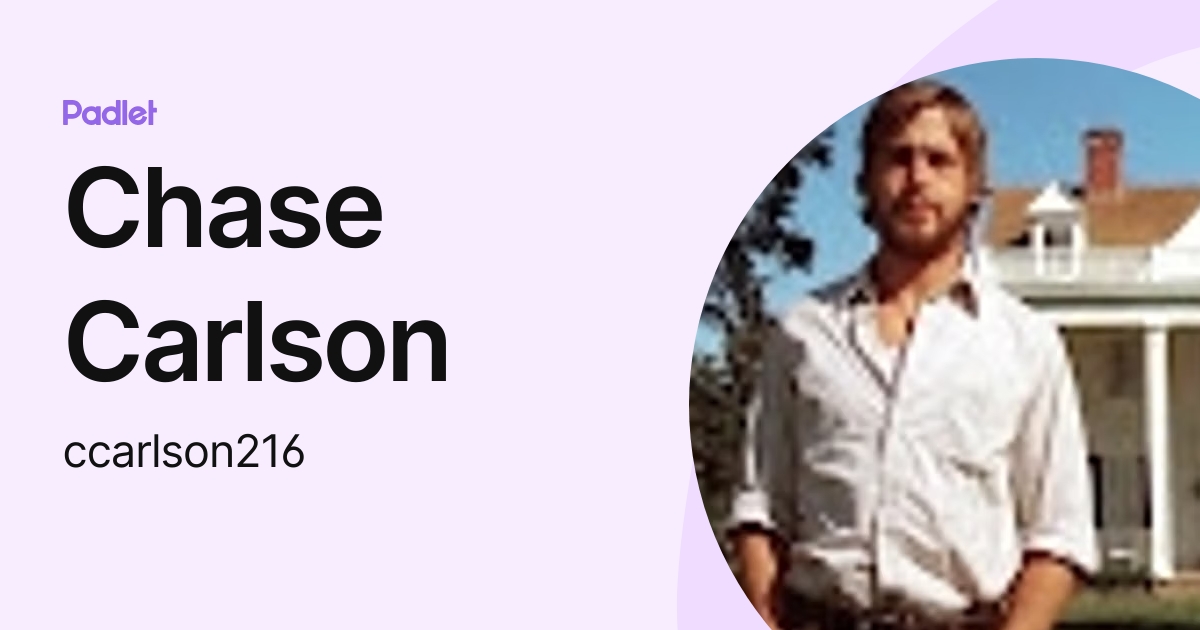 Chase Carlson (ccarlson216) profile | Padlet