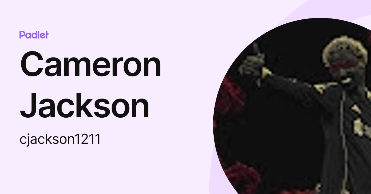 Cameron Jackson (cjackson1211) profile | Padlet