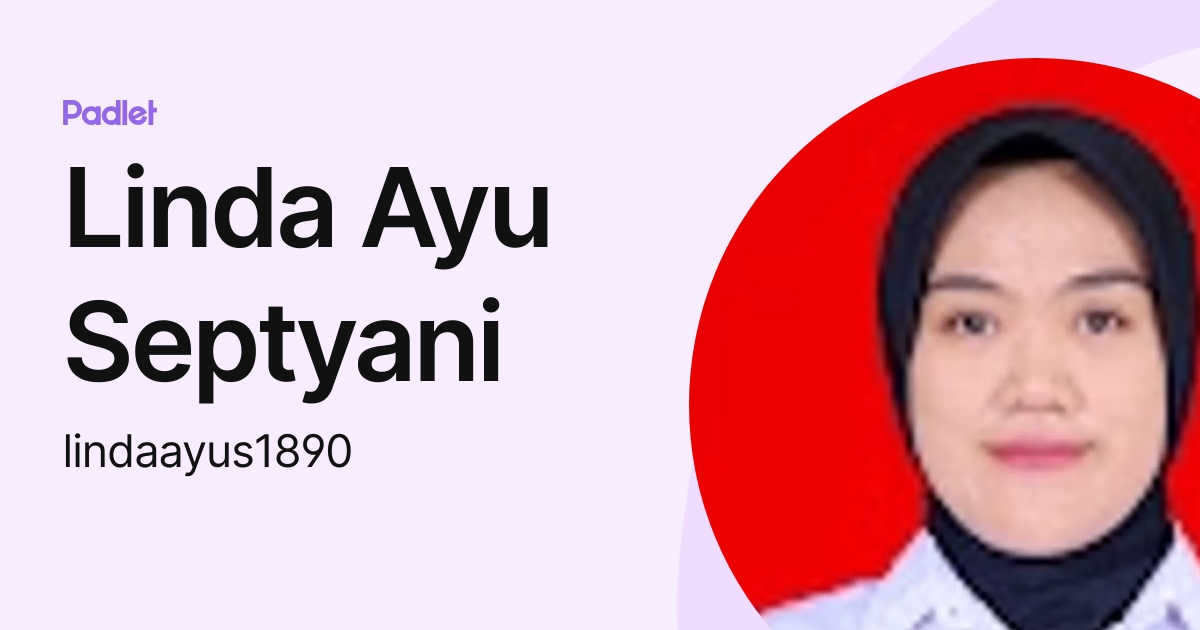 Linda Ayu Septyani (lindaayus1890) profile | Padlet