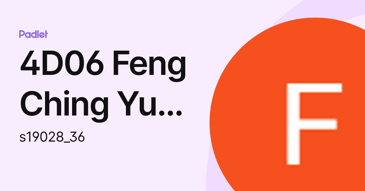 4D06 Feng Ching Yu Victor (s1902821) profile | Padlet