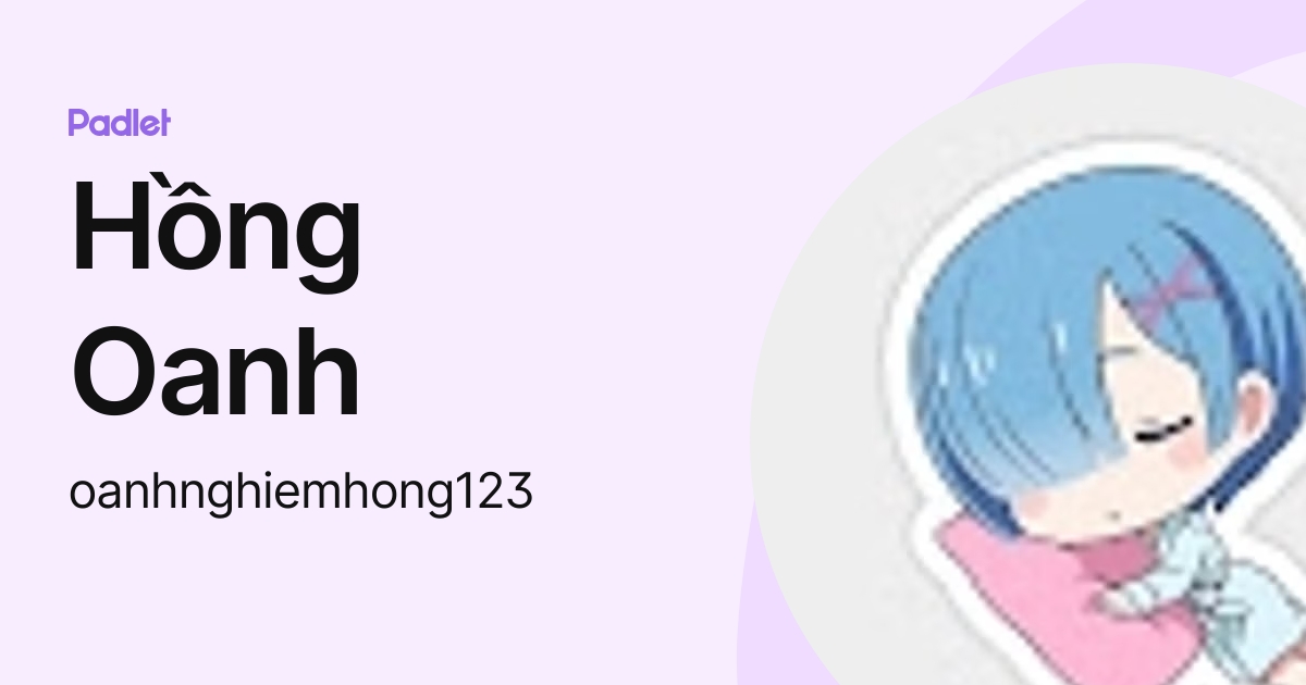 32C-Hồng Oanh 11A1 (oanhnghiemhong123) profile | Padlet