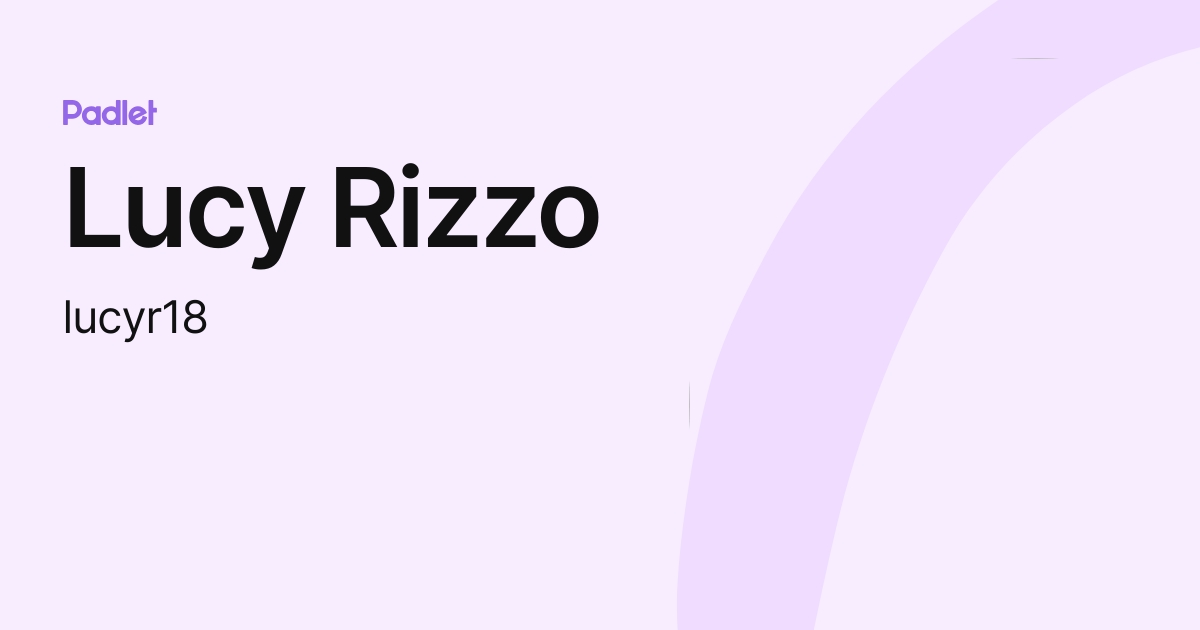 Lucy Rizzo (lucyr18) profile | Padlet