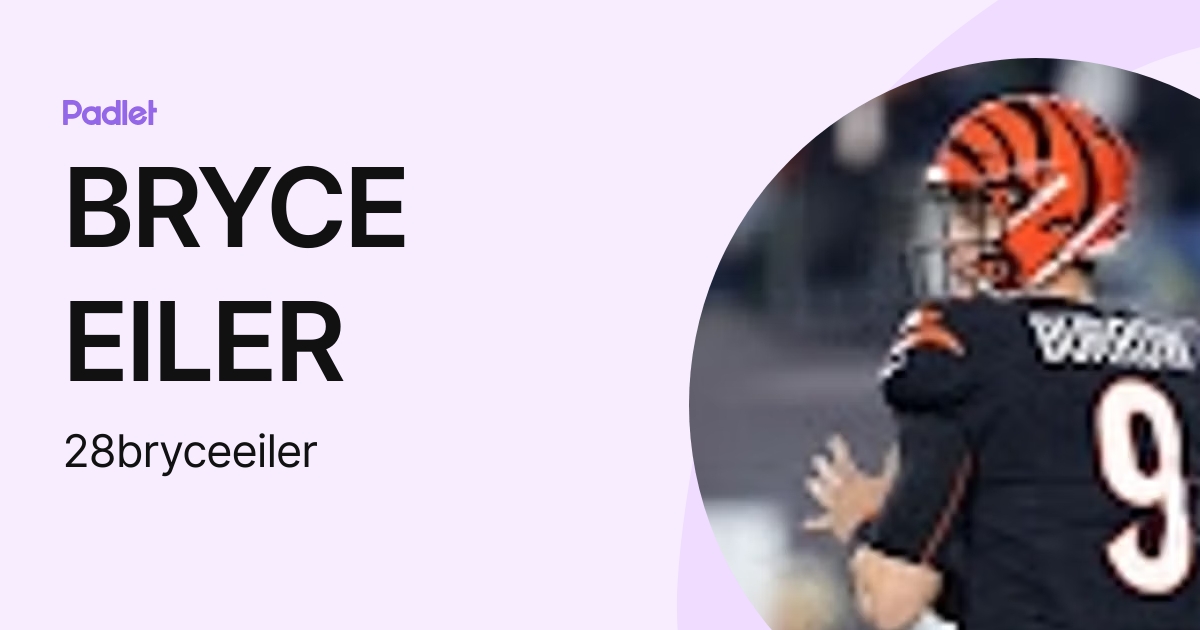 BRYCE EILER (28bryceeiler) profile | Padlet