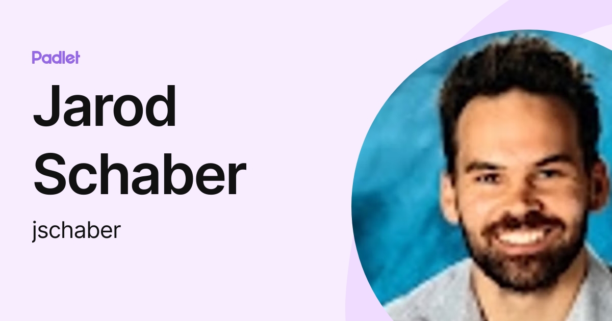 Jarod Schaber (jschaber) profile | Padlet