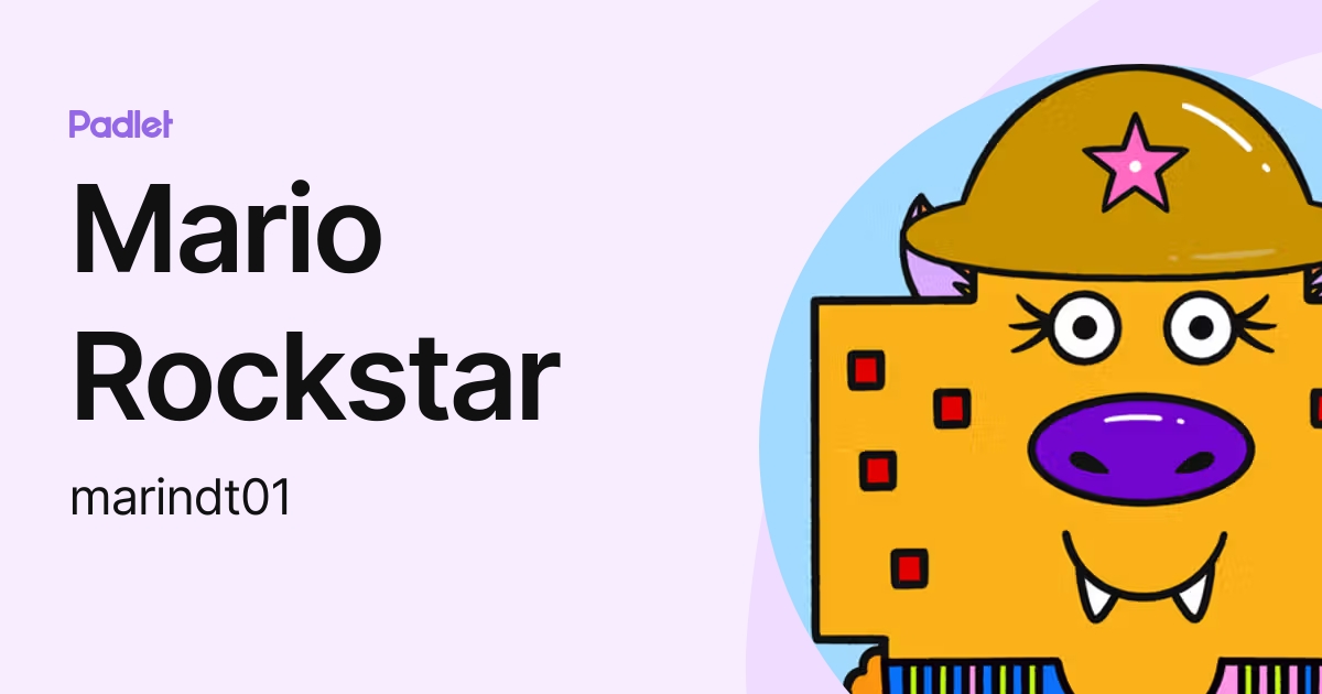 Mario Rockstar (marindt01) profile | Padlet