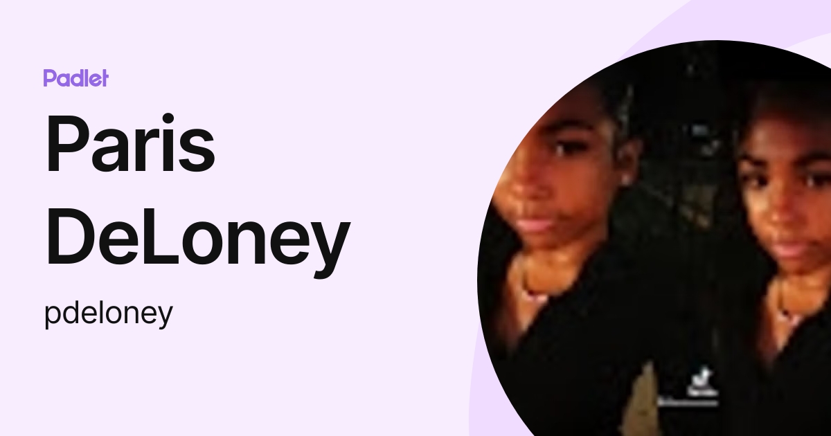 Paris DeLoney (pdeloney) profile | Padlet