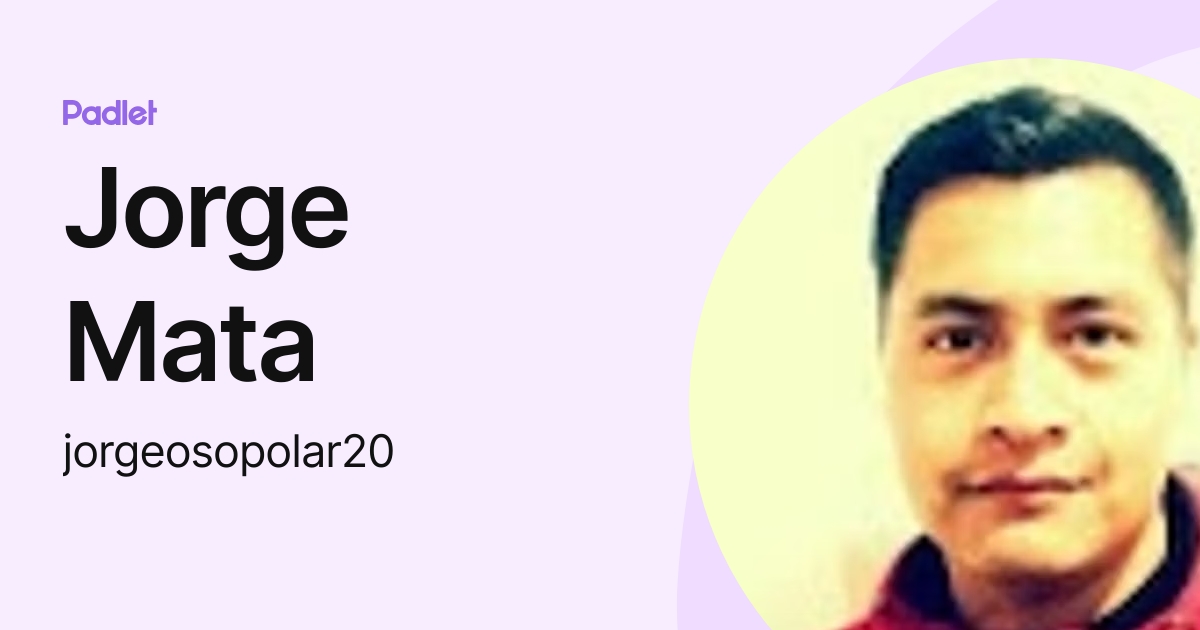 Jorge Mata (jorgeosopolar20) profile | Padlet