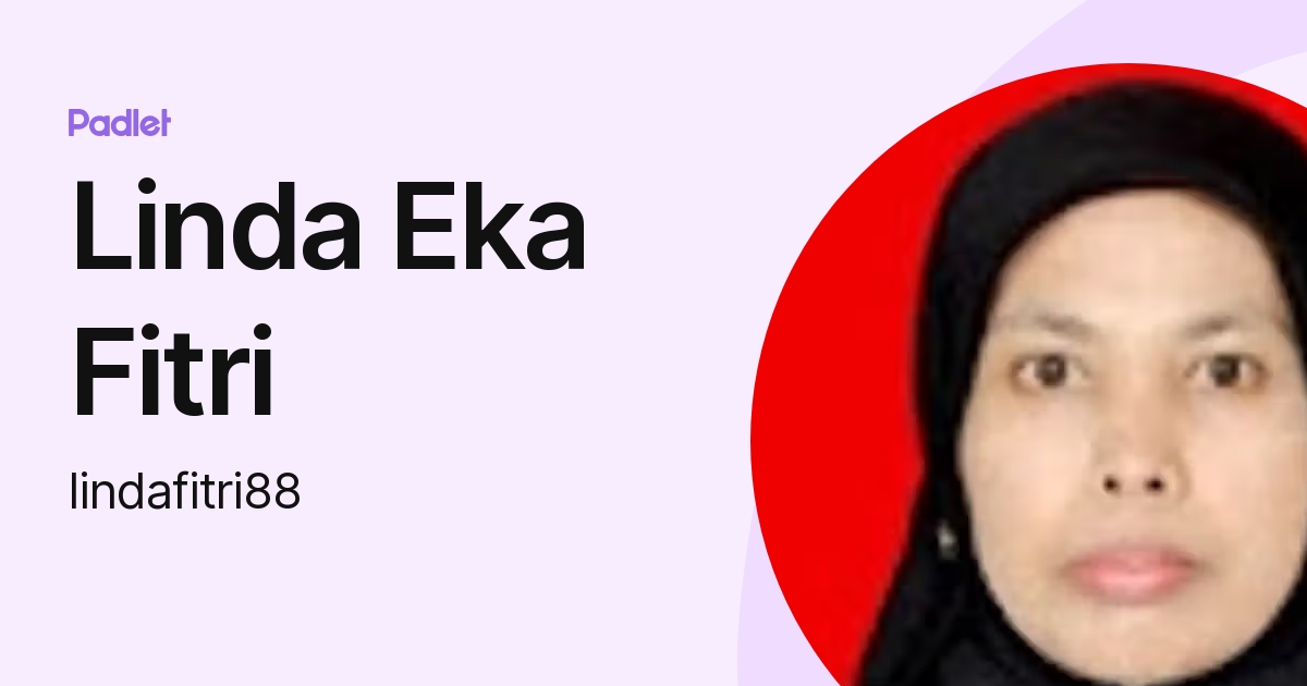 Linda Eka Fitri (lindafitri88) profile | Padlet