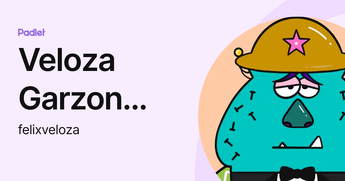 Veloza Garzon Felix Isidro (felixveloza) profile | Padlet