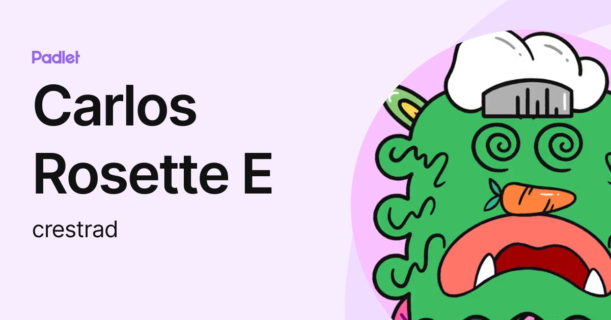 Carlos Rosette E (crestrad) profile | Padlet