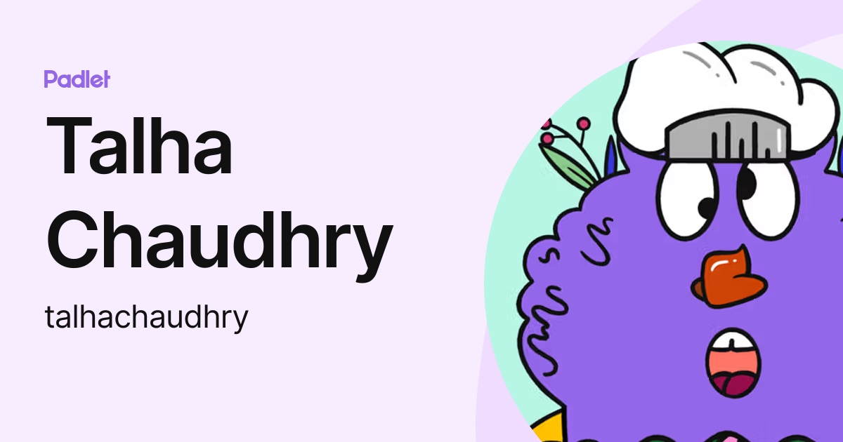 Talha Chaudhry (talhachaudhry) profile | Padlet