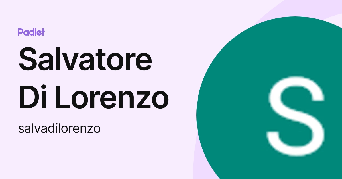 Salvatore Di Lorenzo (salvadilorenzo) profile | Padlet